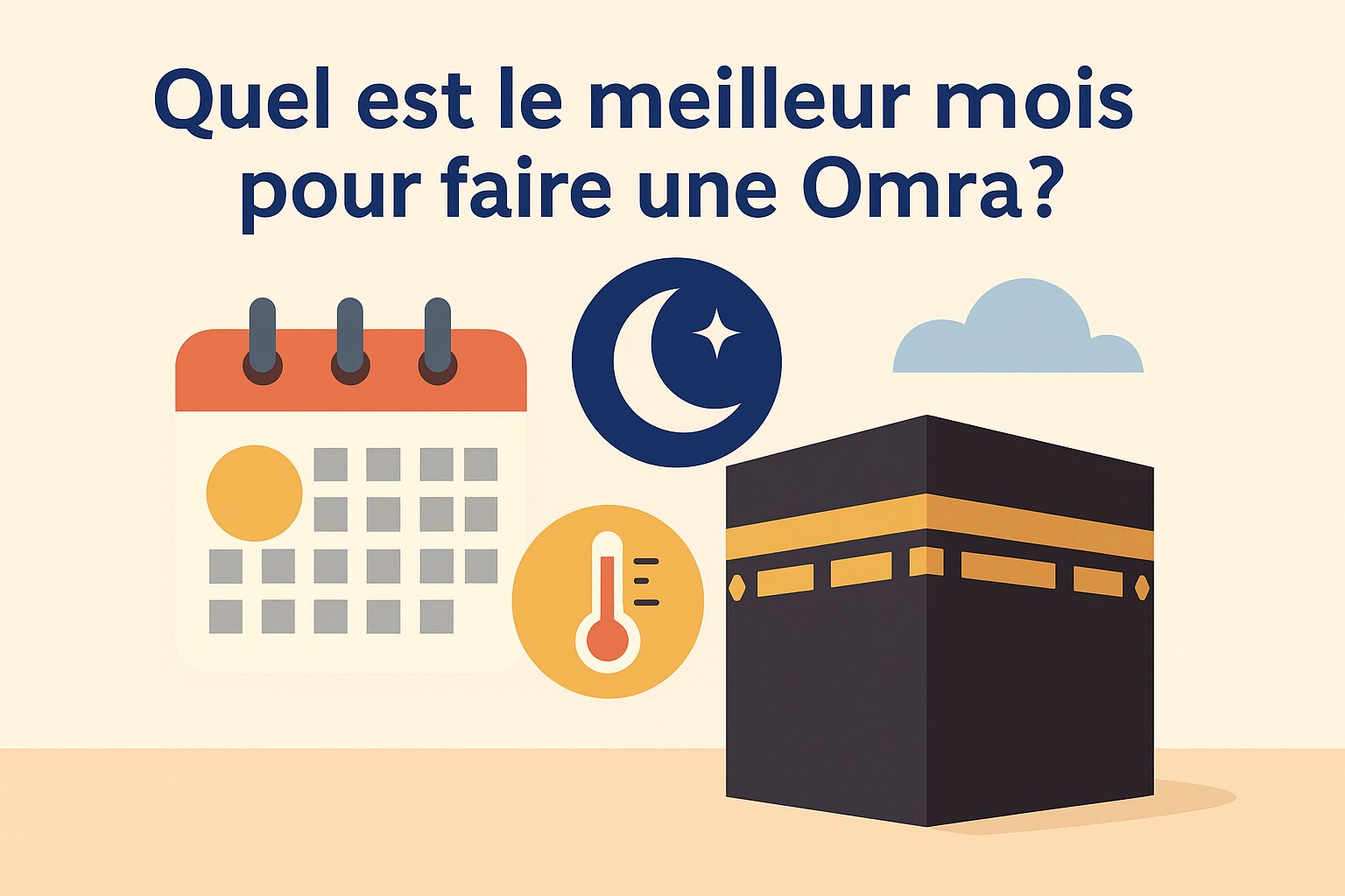 Quel est le meilleur mois pour faire une Omra ? - OMRADISCOUNT